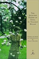 The Selected Poetry by Edna St. Vincent Millay