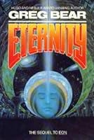 Eternity (The Way, #2) by Greg Bear