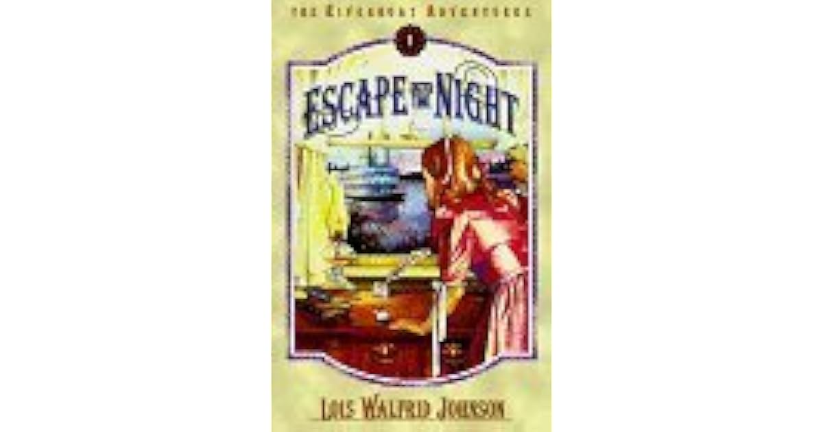 Escape Into the Night by Lois Walfrid Johnson