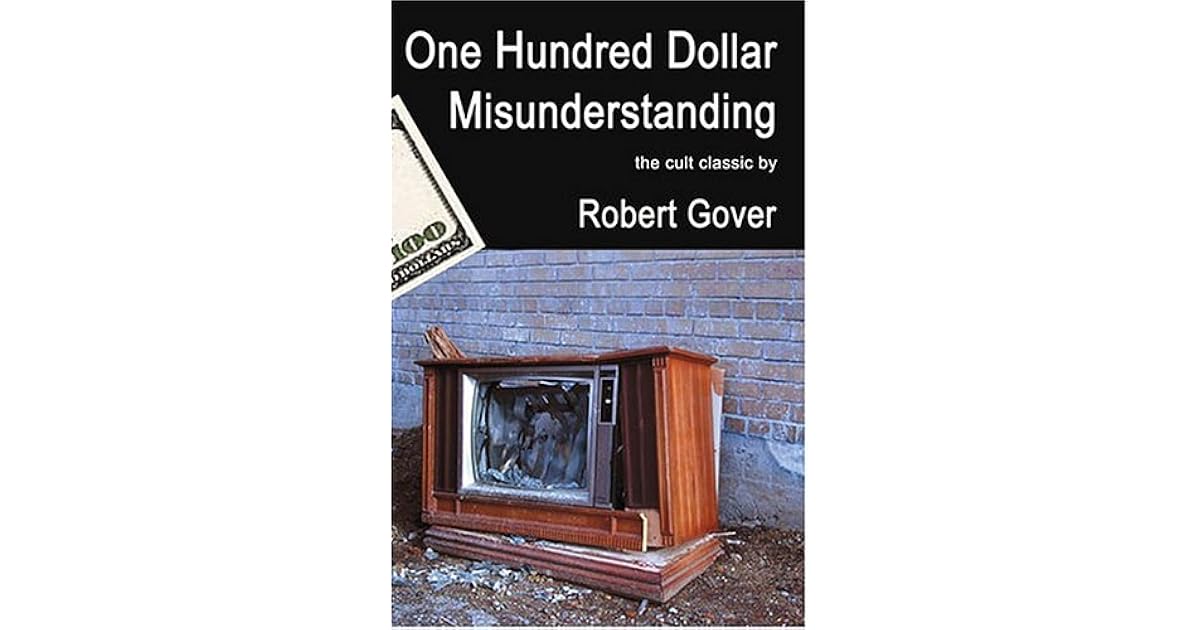 One Hundred Dollar Misunderstanding by Robert Gover