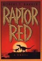 Raptor Red by Robert T. Bakker