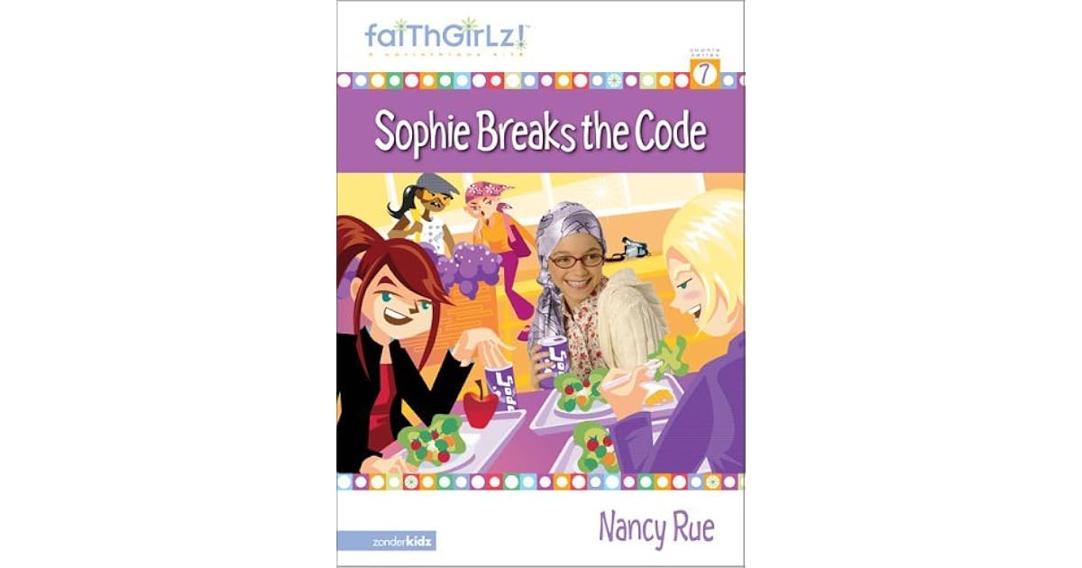 Sophie Breaks the Code (Sophie #7) by Nancy N. Rue