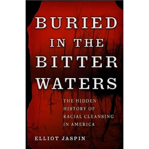 Buried in the Bitter Waters: The Hidden History of Racial Cleansing in ...