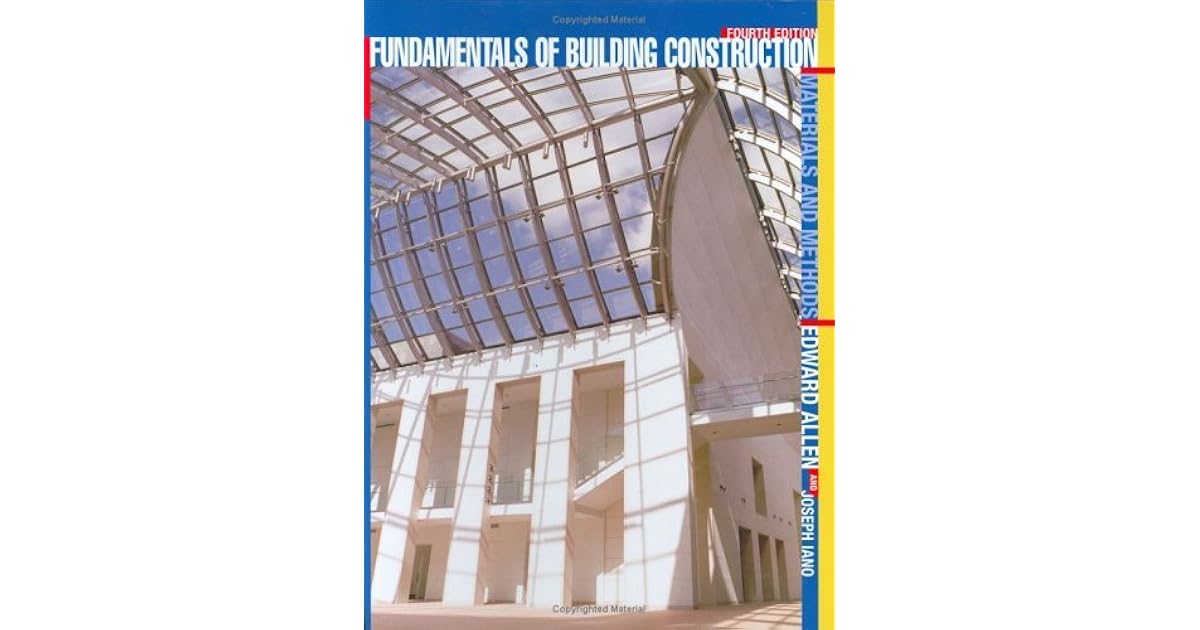 Fundamentals of Building Construction: Materials and Methods by Edward ...