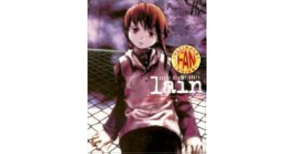 Serial Experiments Lain Ultimate Fan Guide by Bruce Baugh
