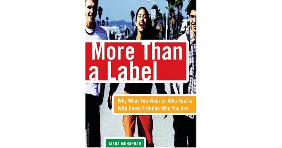 More Than a Label: Why What You Wear and Who You're With Doesn't Define ...