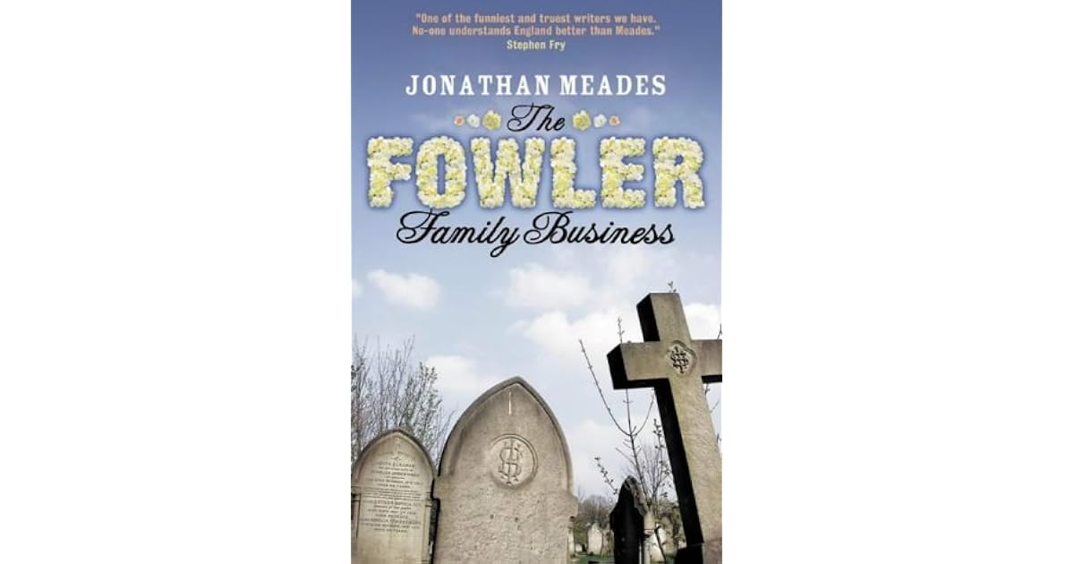The Fowler Family Business by Jonathan Meades