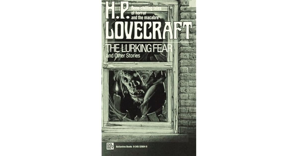 The Lurking Fear and Other Stories by H.P. Lovecraft
