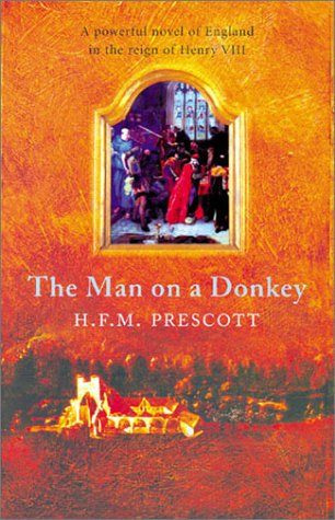 The Man on a Donkey: A Powerful Novel of England in the Reign of Henry ...
