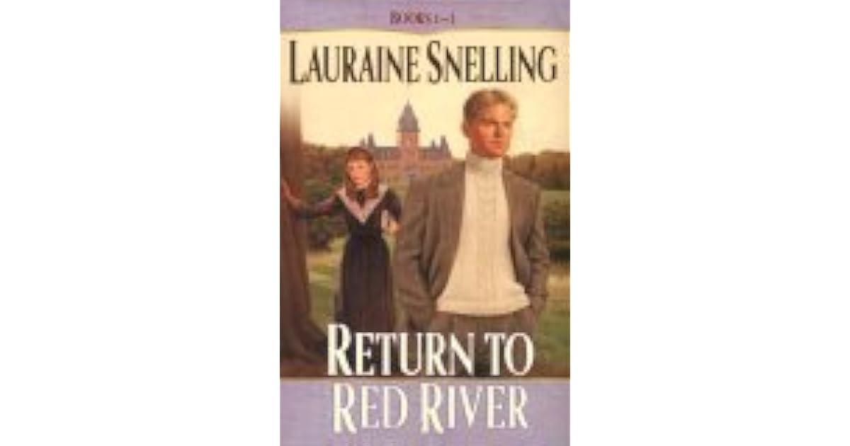 Return to Red River Books #1-3 by Lauraine Snelling