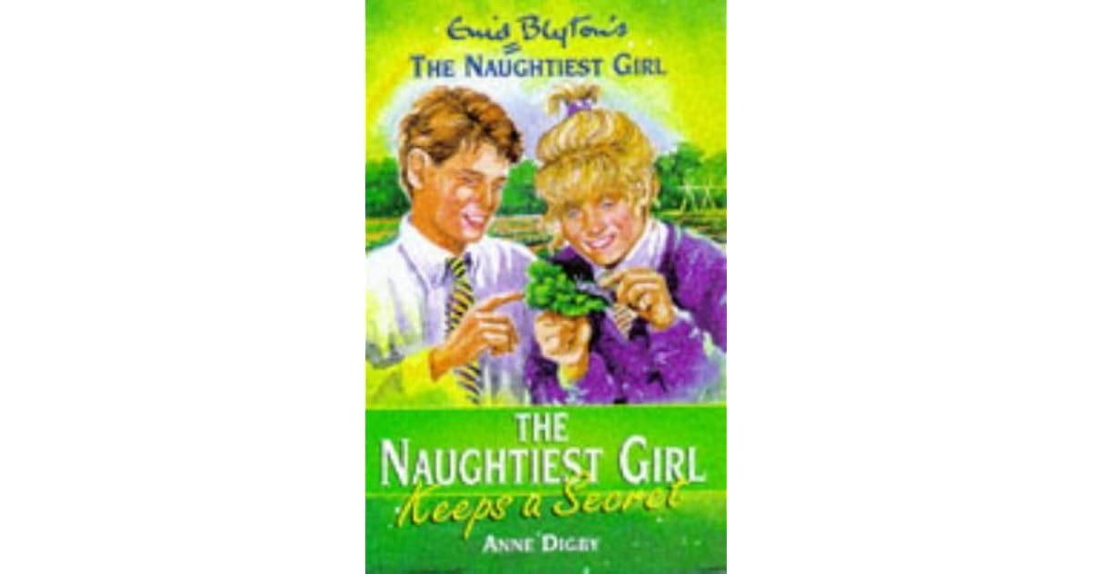 The Naughtiest Girl Keeps a Secret by Anne Digby
