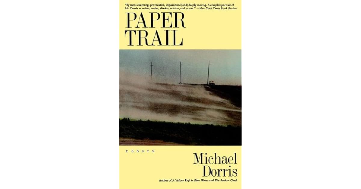 Paper Trail: Essays by Michael Dorris