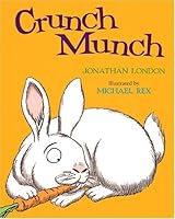 Crunch Munch by Jonathan London