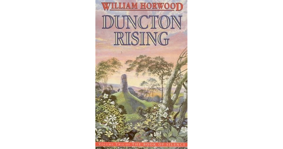Duncton Rising (Book of Silence, #2) by William Horwood