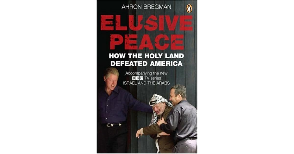 Elusive Peace by Ahron Bregman
