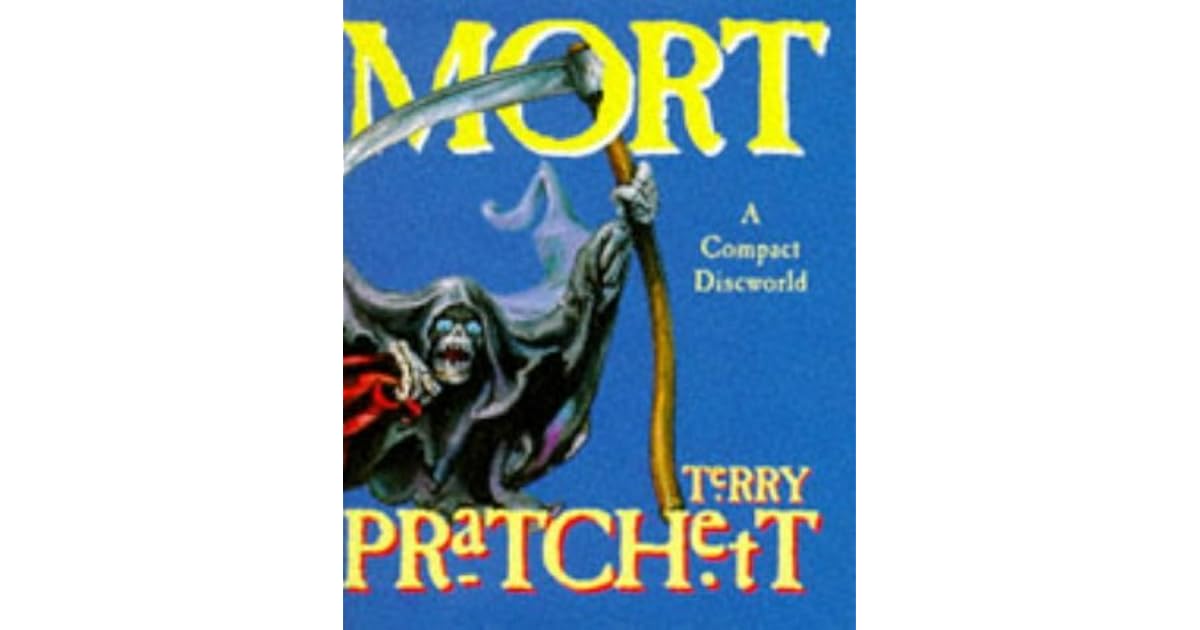 Mort (Discworld, #4) by Terry Pratchett