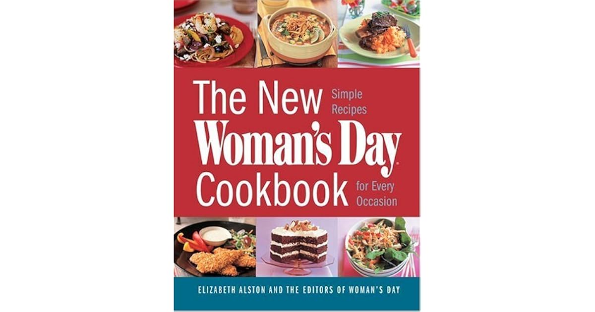 The New Woman's Day Cookbook: Simple Recipes for Every Occasion by ...