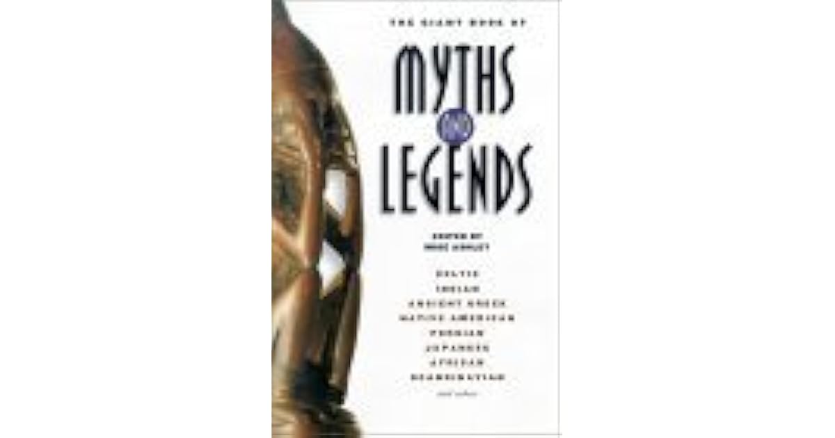 The Giant Book of Myths and Legends by Mike Ashley