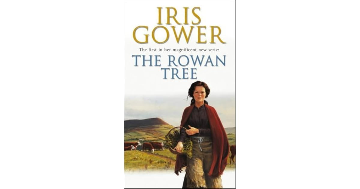 The Rowan Tree by Iris Gower