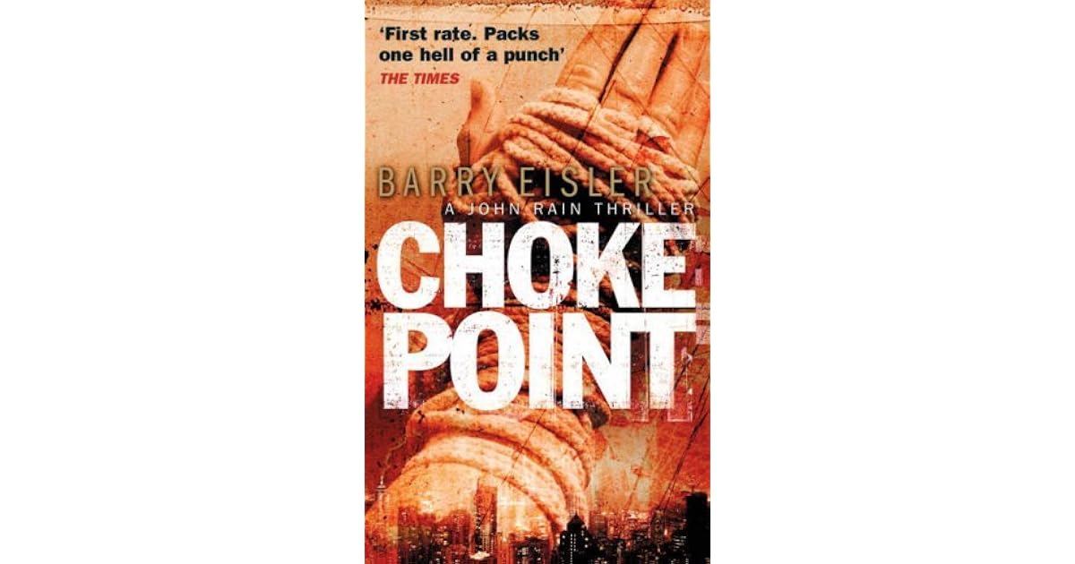 Choke Point (John Rain, #3) by Barry Eisler