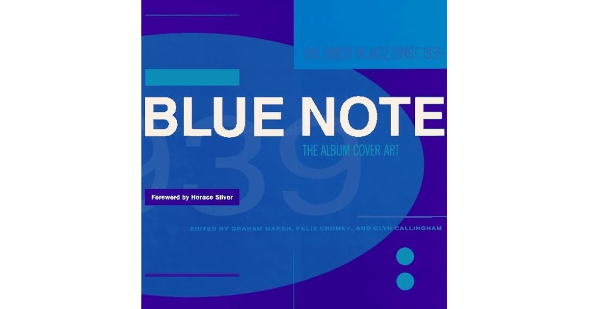 Blue Note: The Album Cover Art by Graham Marsh