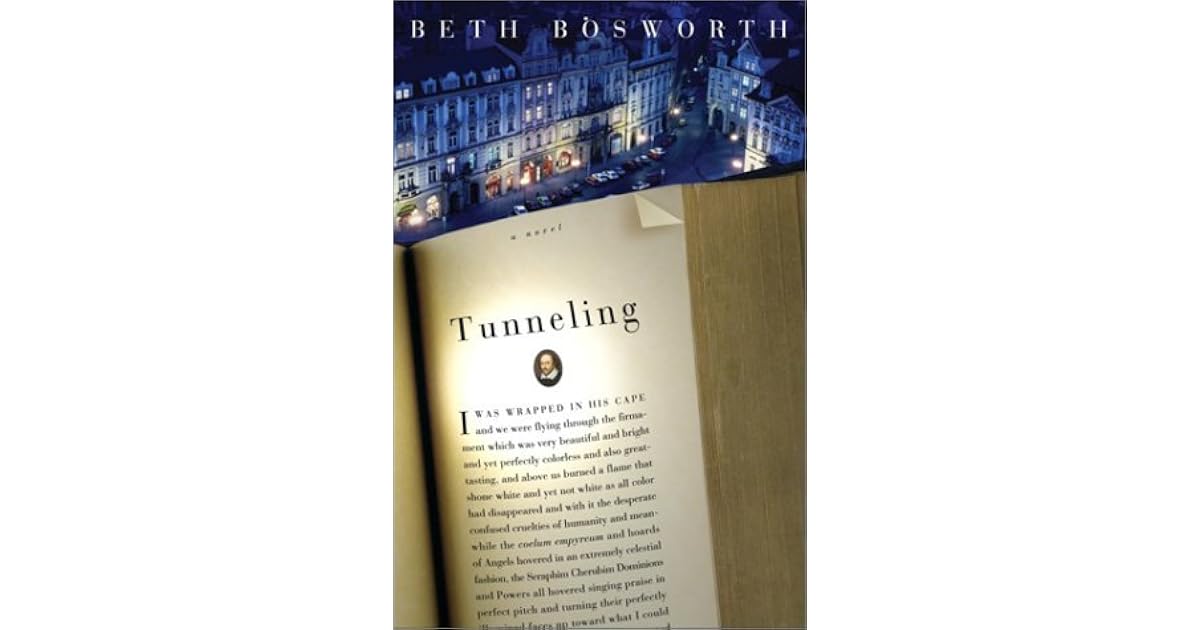 Tunneling: A Novel by Beth Bosworth