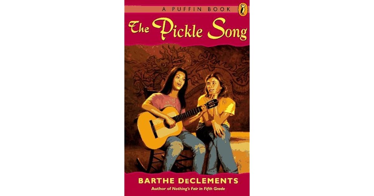 The Pickle Song by Barthe DeClements