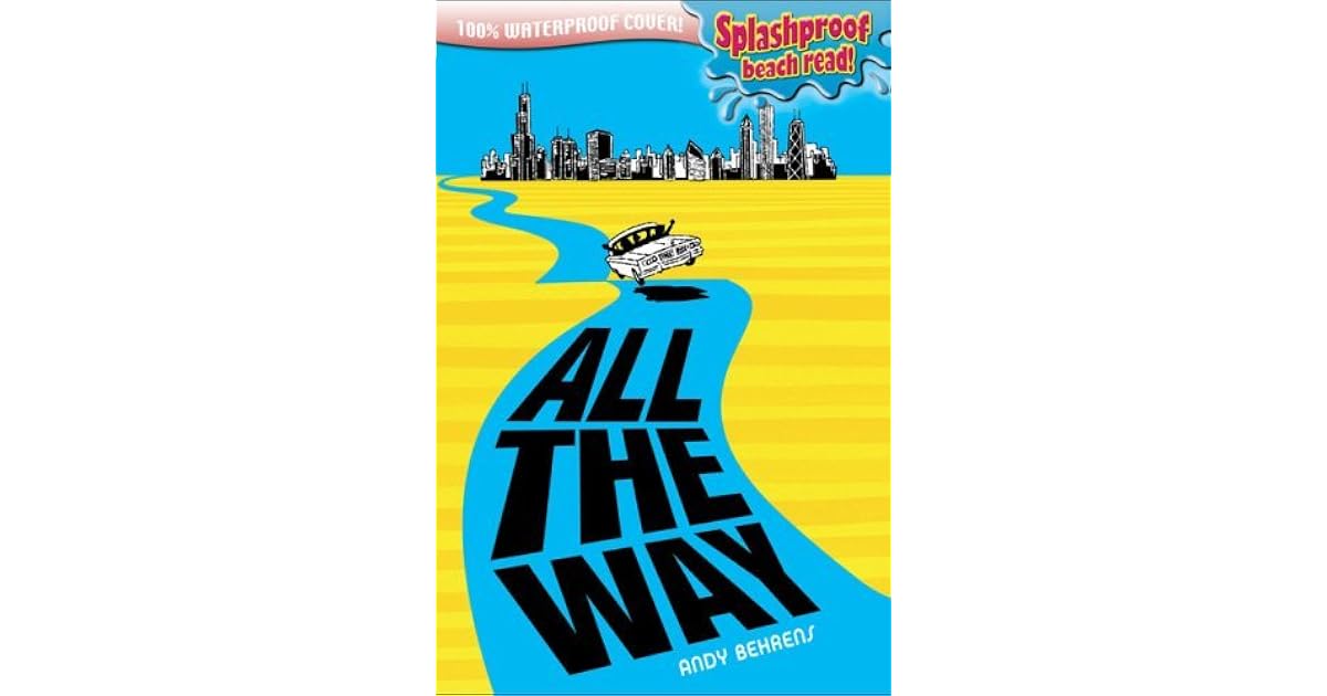 All the Way by Andy Behrens