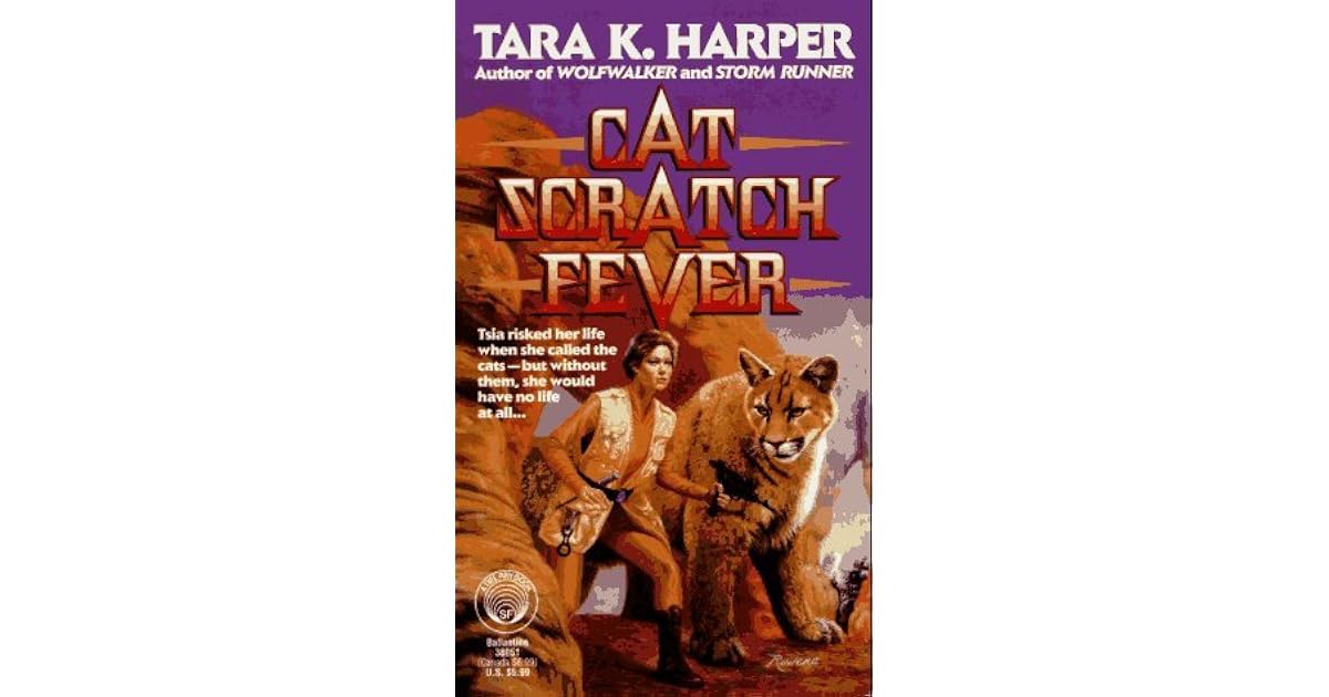 Cat Scratch Fever (Cat Scratch, #1) by Tara K. Harper