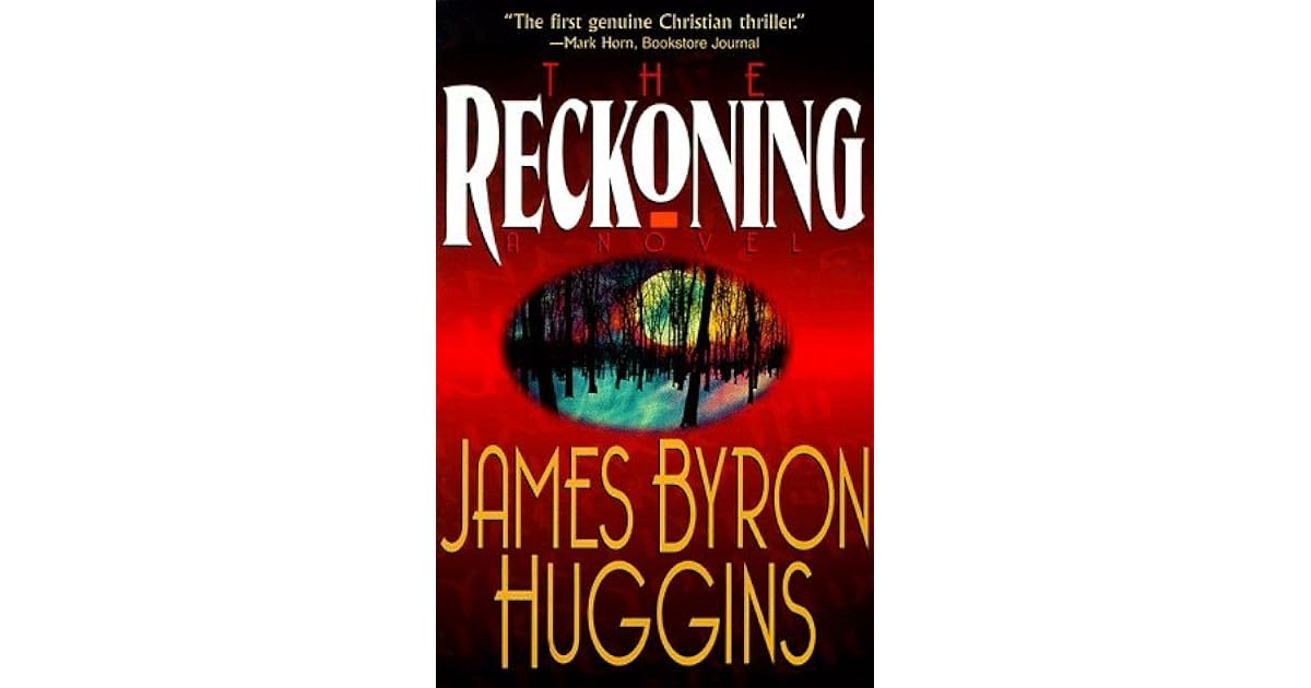 The Reckoning by James Byron Huggins