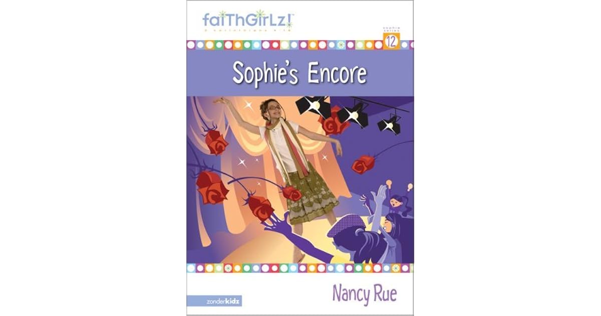 Sophie's Encore (Sophie #12) by Nancy N. Rue