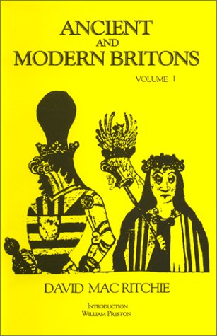 Ancient and Modern Britons : a retrospect by David MacRitchie
