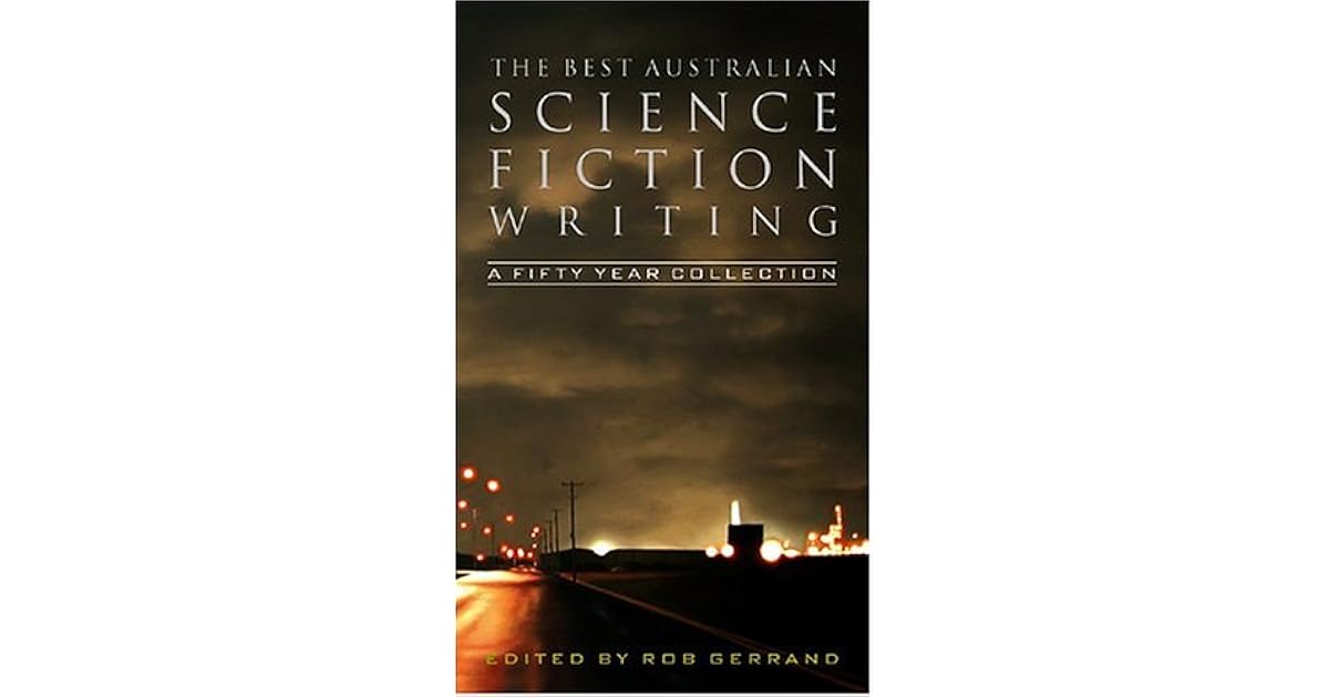 The Best Australian Science Fiction by Rob Gerrand