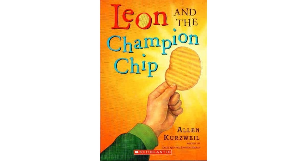 Leon and the Champion Chip by Allen Kurzweil