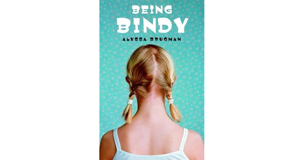 Being Bindy by Alyssa Brugman