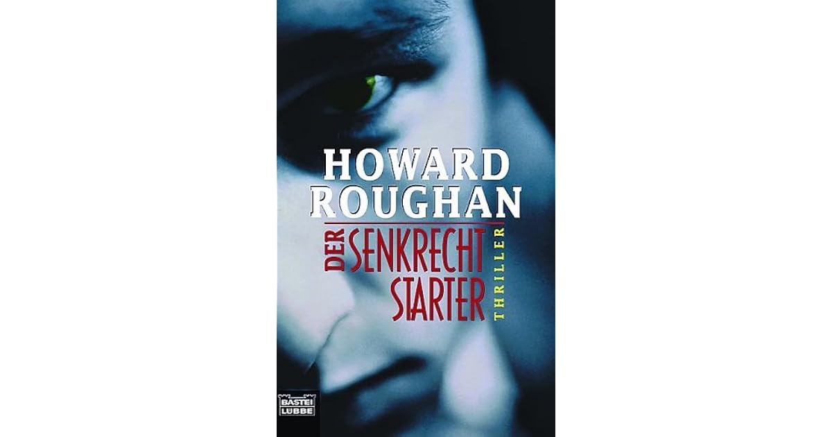 Der Senkrechtstarter by Howard Roughan