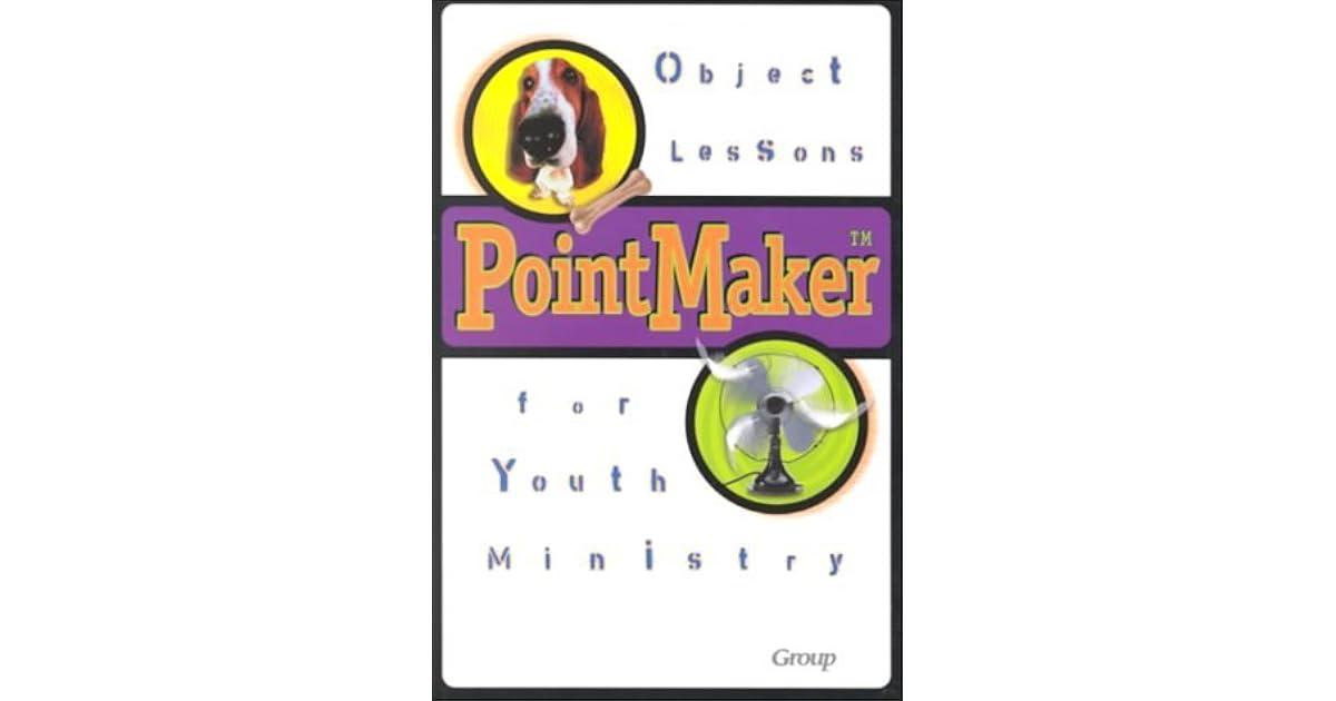 Pointmaker Object Lessons for Youth Ministry: Collection of 95, 10-15 ...