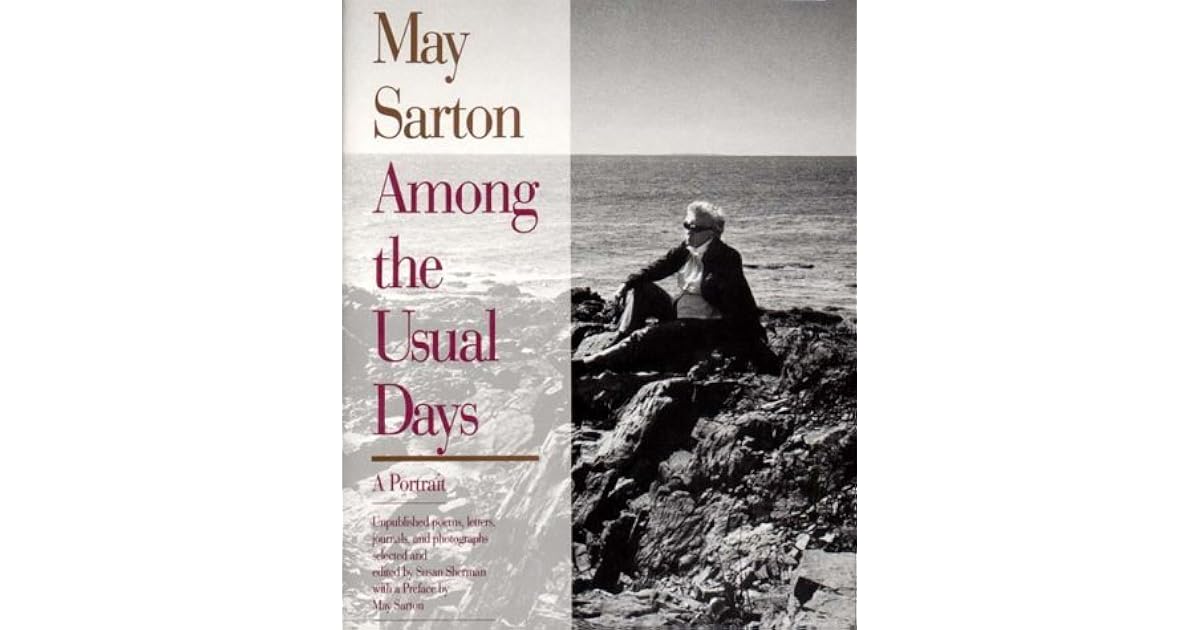 May Sarton: Among the Usual Days by May Sarton