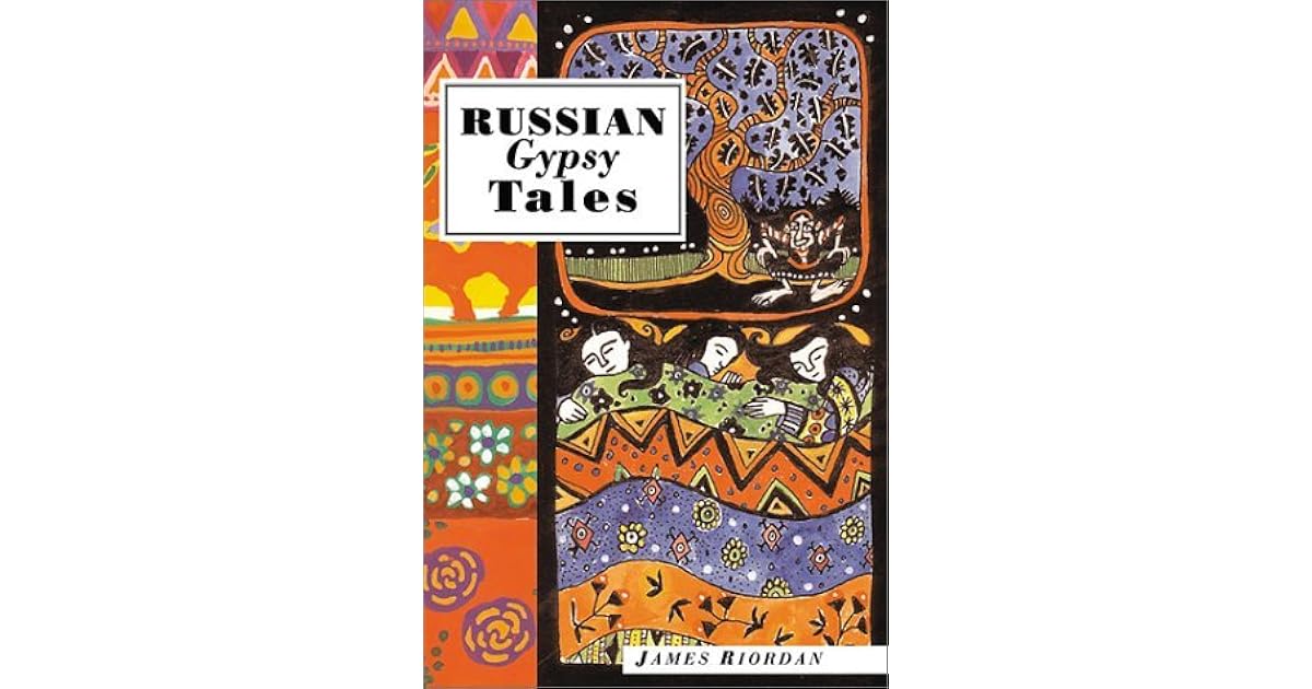Russian Gypsy Tales by James Riordan