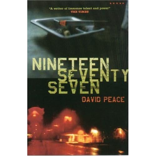 Nineteen Seventy Seven (Red Riding, #2) by David Peace — Reviews ...