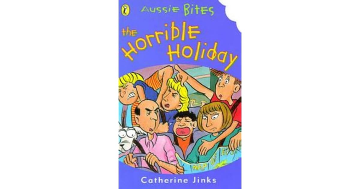 The Horrible Holiday by Catherine Jinks