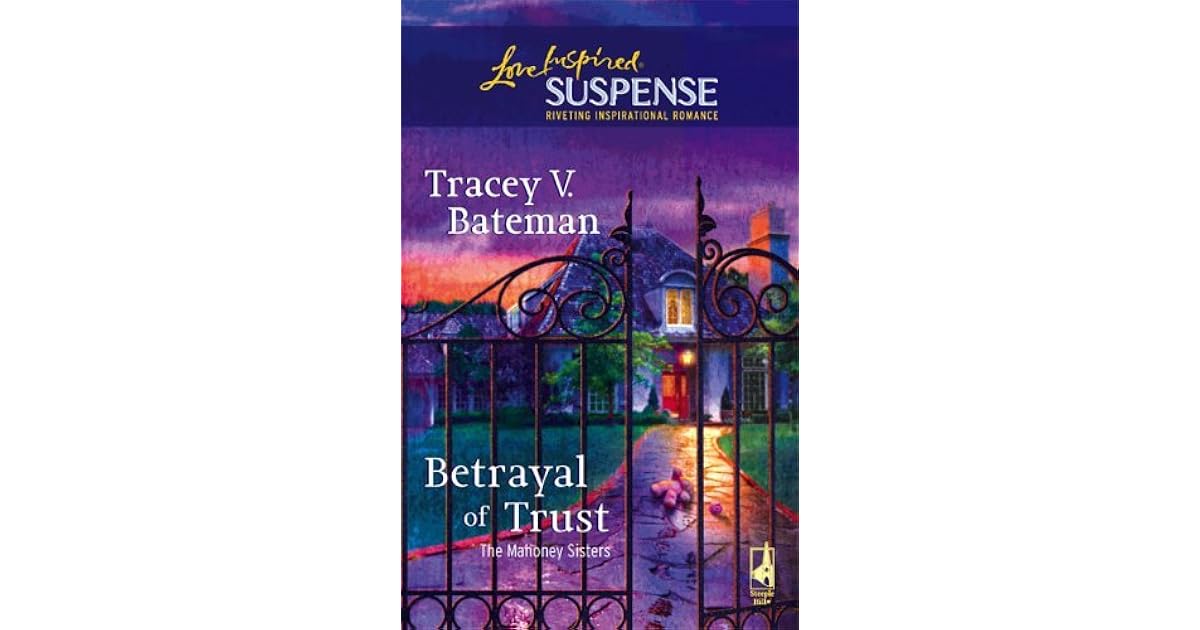 Betrayal of Trust by Tracey Victoria Bateman