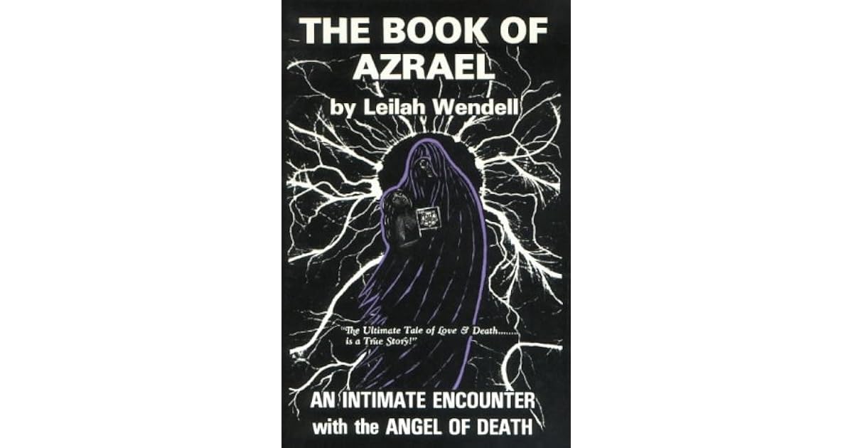 The Book of Azrael: An Intimate Encounter with the Angel of Death by ...