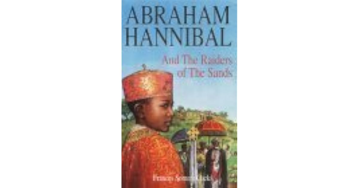 Abraham Hannibal And The Raiders Of The Sands by Frances Somers Cocks