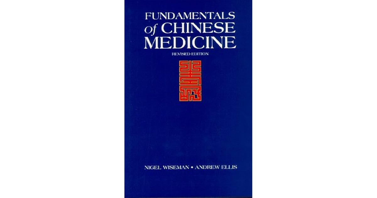 Fundamentals Of Chinese Medicine by Nigel Wiseman