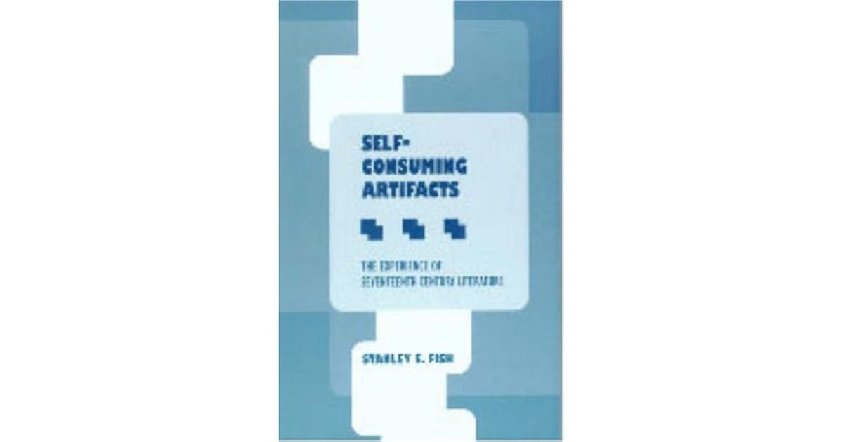 Self-Consuming Artifacts: The Experience of Seventeenth-Century ...