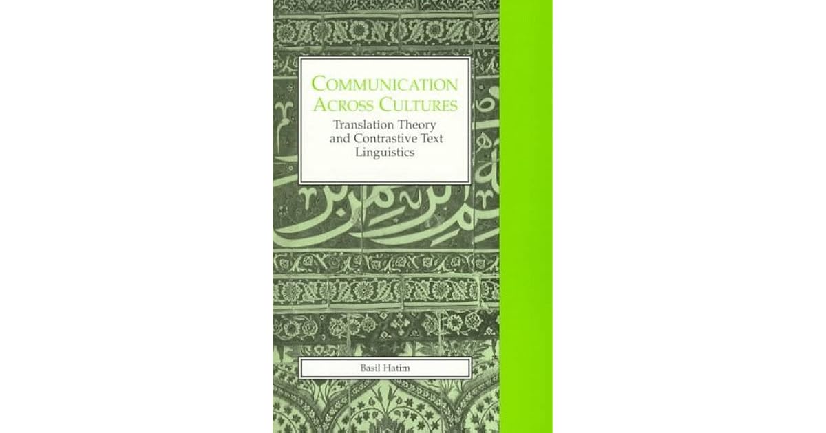 Communication Across Cultures: Translation Theory and Contrastive Text ...