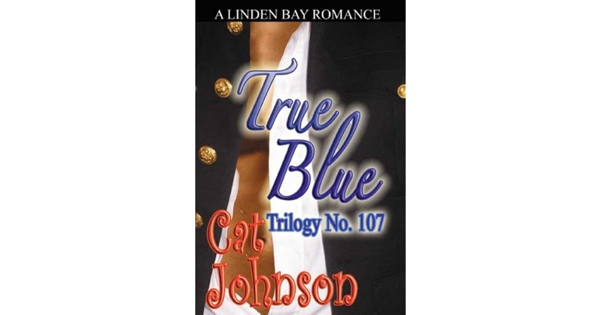 True Blue (Task Force Zeta, #3) by Cat Johnson