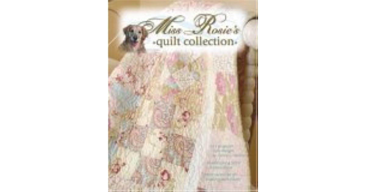 Miss Rosie's Quilt Collection by Carrie Nelson