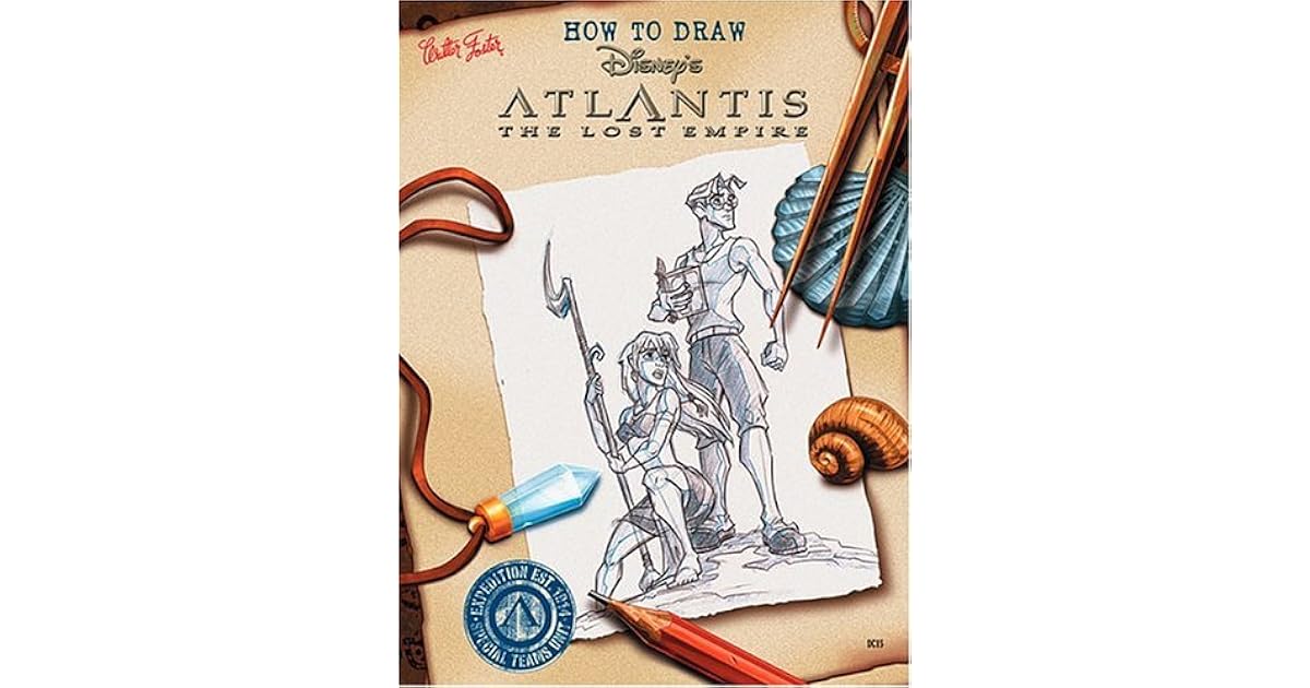 How to Draw Disney's Atlantis: The Lost Empire by Catherine McCafferty